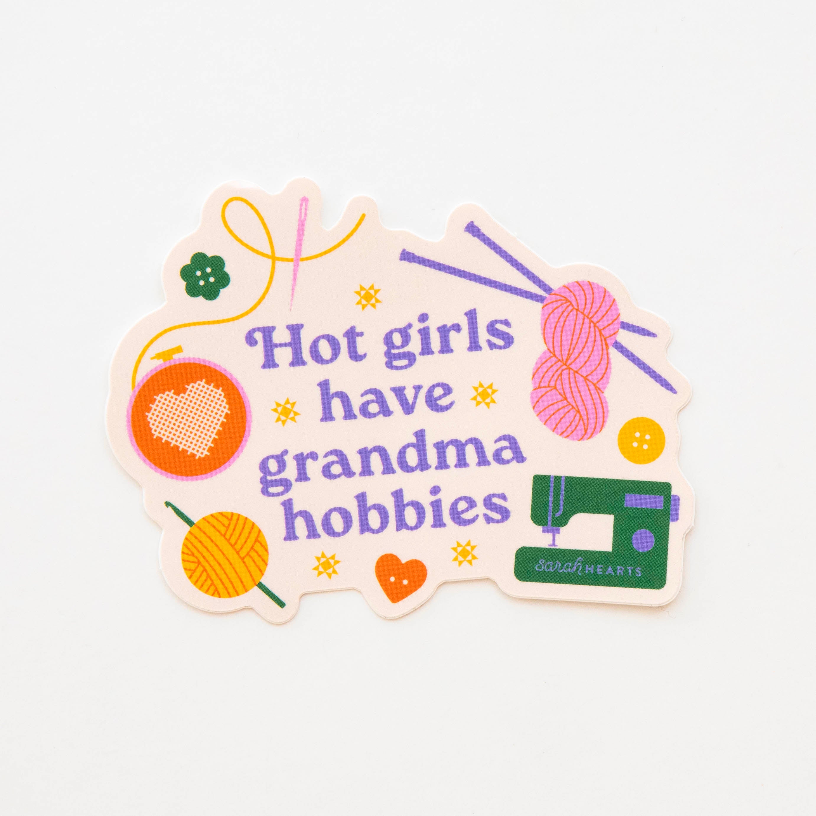 Hot Girls Have Grandma Hobbies Sticker – Sarah Hearts